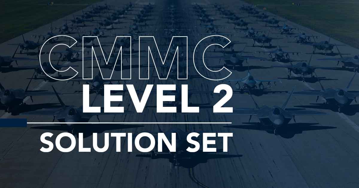 CMMC Level 2 Solutions | Requirements for CMMC compliance